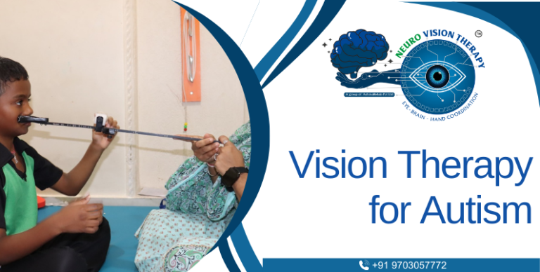Vision Therapy For Autism In Hyderabad | Neuro Vision Therapy
